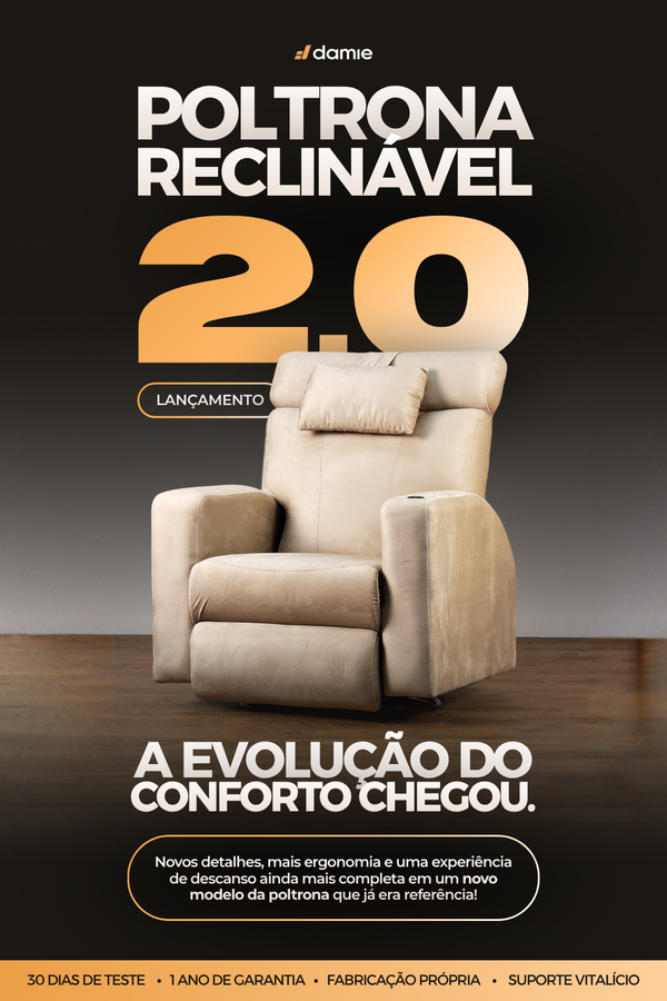 Poltrona Reclinável Damie 2.0 versão 2026!